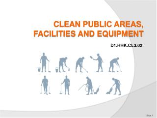 PPT - Clean public areas, facilities and equipment PowerPoint ...