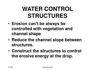 PPT - WATER CONTROL STRUCTURES PowerPoint Presentation, free download ...