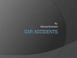 PPT - Car Accidents PowerPoint Presentation, free download - ID:3087722