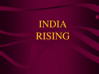 PPT - INDIA RISING PowerPoint Presentation, free download - ID:3088096