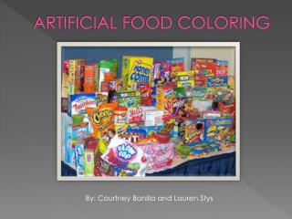 PPT - ARTIFICIAL FOOD COLORING PowerPoint Presentation, free download ...