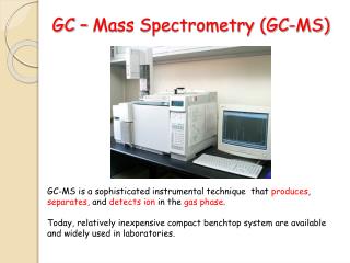 PPT - GC – Mass Spectrometry (GC-MS) PowerPoint Presentation, free ...