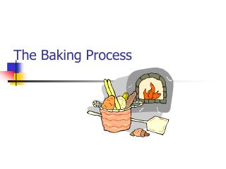 PPT - The Baking Process PowerPoint Presentation, free download - ID ...