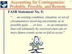 PPT - Accounting for Contingencies: Probable, Possible, and Remote ...