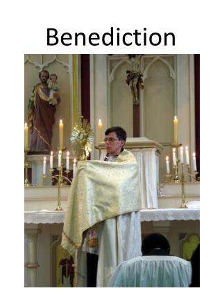 PPT - Benediction PowerPoint Presentation, free download - ID:3108880