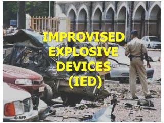 PPT - React to an Improvised Explosive Device (IED) Attack PowerPoint ...