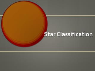 PPT - Star Classification PowerPoint Presentation, free download - ID ...