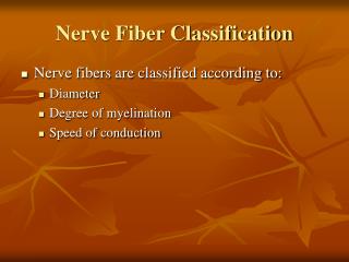 PPT - Nerve Fiber Classification PowerPoint Presentation, free download ...