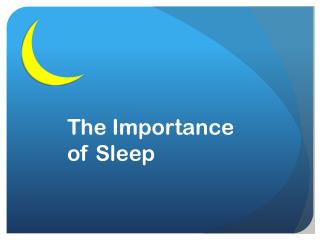 PPT - The Importance of Sleep PowerPoint Presentation, free download ...