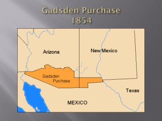 PPT - Gadsden Purchase 1854 PowerPoint Presentation, free download - ID ...