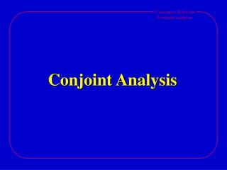 PPT - Conjoint Analysis PowerPoint Presentation, free download - ID:3204419
