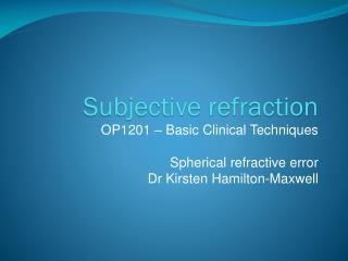 PPT - Subjective refraction PowerPoint Presentation, free download - ID ...
