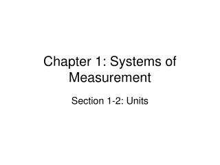 PPT - Chapter 1: Systems of Measurement PowerPoint Presentation, free ...