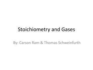 PPT - Stoichiometry and Gases PowerPoint Presentation, free download ...