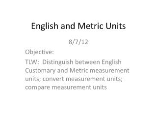 PPT - English and Metric Units PowerPoint Presentation, free download ...
