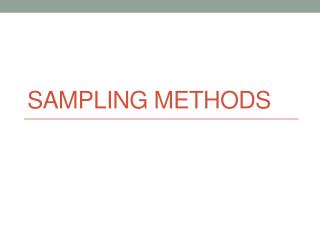 PPT - Sampling Methods PowerPoint Presentation, free download - ID:3242199