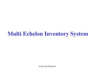PPT - Multi Echelon Inventory System PowerPoint Presentation, free ...