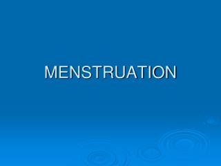 PPT - MENSTRUATION PowerPoint Presentation, free download - ID:3286883