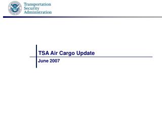 PPT - TSA Air Cargo Update PowerPoint Presentation, free download - ID ...