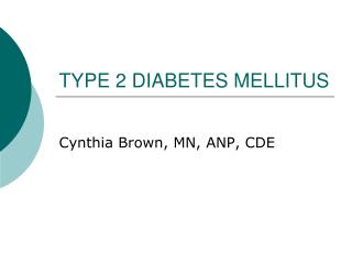 PPT - TYPE 2 DIABETES MELLITUS PowerPoint Presentation, free download ...