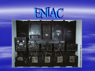 PPT - ENIAC PowerPoint Presentation, free download - ID:3327391