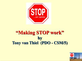 PPT - “Stop Work Authority / Stand Up for Safety” PowerPoint ...