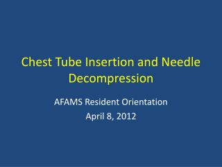 PPT - Chest Tube Insertion and Needle Decompression PowerPoint ...