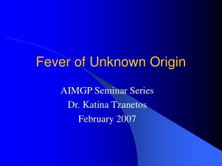 PPT - Fever of Unknown Origin PowerPoint Presentation, free download ...