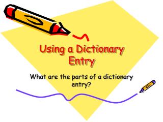 PPT - Using a Dictionary Entry PowerPoint Presentation, free download ...