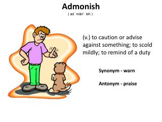 PPT - Synonym - warn Antonym - praise PowerPoint Presentation, free ...