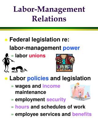 PPT - Labor-Management Relations PowerPoint Presentation, free download - ID:3394576