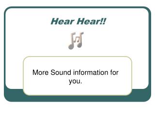 PPT - Hear Hear!! PowerPoint Presentation, free download - ID:3401998