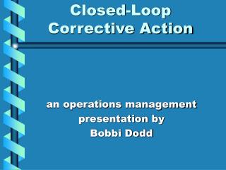 PPT - Closed-Loop Corrective Action PowerPoint Presentation, free ...