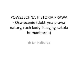 PPT - dr Jan Halberda PowerPoint Presentation, free download - ID:3442951