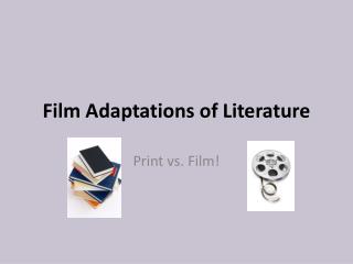 PPT - Film Adaptations of Literature PowerPoint Presentation, free ...