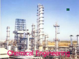 PPT - Chemical Engineering PowerPoint Presentation, free download - ID ...