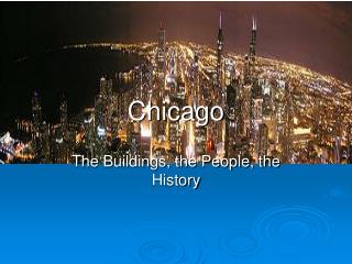 PPT - Chicago PowerPoint Presentation, free download - ID:3586147