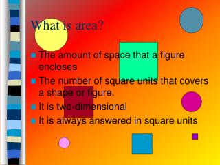 PPT - What is area? PowerPoint Presentation, free download - ID:3653673