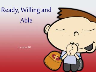 PPT - Ready, Willing and Able PowerPoint Presentation, free download ...