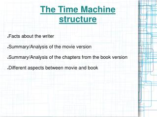 PPT - The Time Machine structure PowerPoint Presentation, free download ...