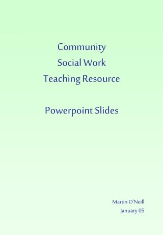 PPT - Community Social Work Teaching Resource Powerpoint Slides ...