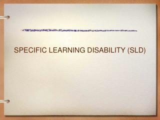 PPT - SPECIFIC LEARNING DISABILITY (SLD) PowerPoint Presentation, free ...
