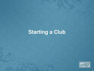 PPT - Starting a Club PowerPoint Presentation, free download - ID:3714018