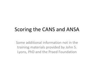 PPT - Scoring the CANS and ANSA PowerPoint Presentation, free download ...