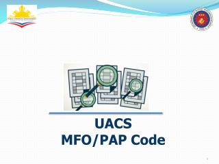 PPT - UACS MFO/PAP Code PowerPoint Presentation, free download - ID:3781594