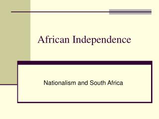 PPT - African Independence PowerPoint Presentation, free download - ID ...