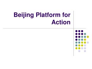 PPT - Beijing Platform for Action PowerPoint Presentation, free ...