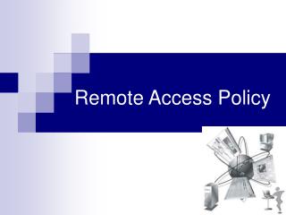 PPT - Remote Access Policy PowerPoint Presentation, free download - ID ...