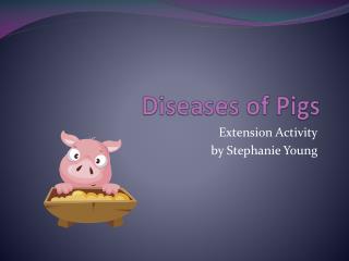 PPT - Swine diseases PowerPoint Presentation - ID:4741995