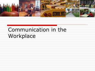 PPT - Communication in the Workplace PowerPoint Presentation, free ...